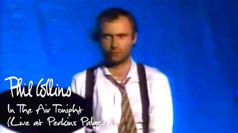 Phil Collins In The Air Tonight Live At Perkins Palace 1982 YouTube