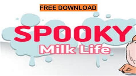Setup Spooky Milk Life On Mobile 🆗 Spooky Milk Life Free New 2023 Youtube