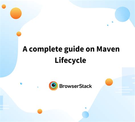 a complete guide on maven lifecycle browserstack