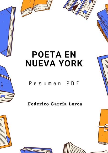 Poeta en Nueva York Resumen PDF Federico García Alianza literaria