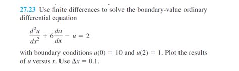 solved 27 23 use finite differences to solve the