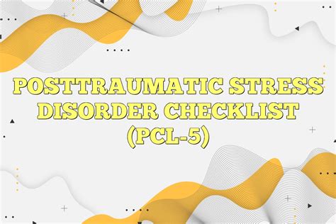 Posttraumatic Stress Disorder Checklist PCL 5