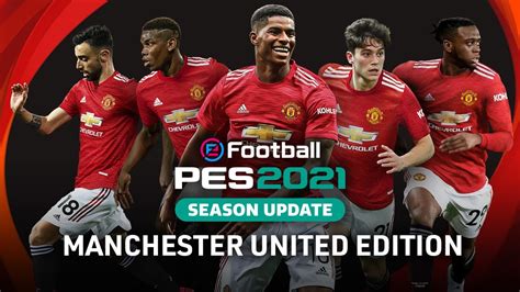 Efootball Pes Season Update X Manchester United Club Edition