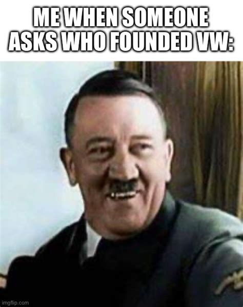 Laughing Hitler Imgflip