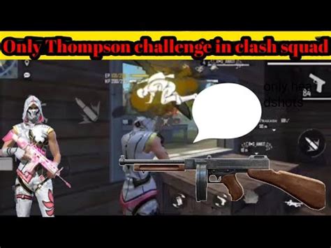 Only Thompson Challenge In Clash Squad Garena Free Fire Hdul Official