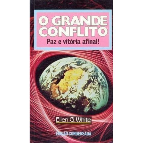 O Grande Conflito Ellen G White Shopee Brasil
