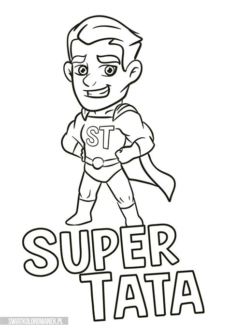 Super Tata Darmowa Kolorowanka Online I Do Druku Dla Dzieci The Best