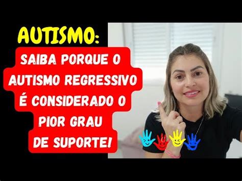 AUTISMO SAIBA TUDO SOBRE O AUTISMO REGRESSIVO YouTube