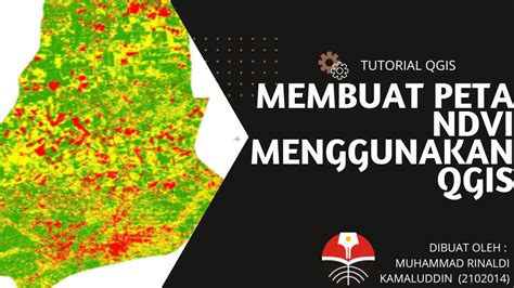TUTORIAL QGIS Cara Membuat Peta NDVI Menggunakan Aplikasi QGIS YouTube