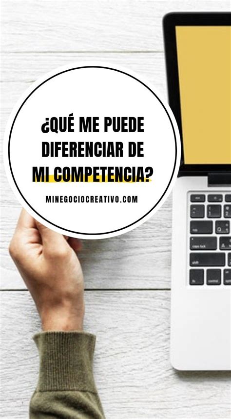 Cómo diferenciarse de la competencia 4 estrategias clave