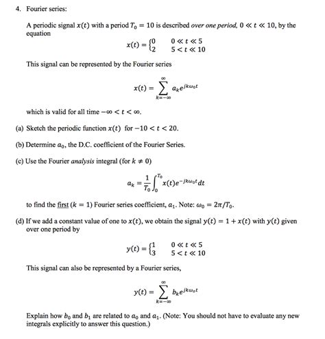 solved 4 fourier series a periodic signal x t with a