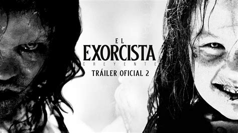 EL EXORCISTA CREYENTE Tráiler 2 Universal Pictures HD YouTube