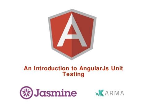 an introduction to angularjs unittesting