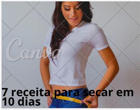 8 Receita Para Secar Em 10 Dias Juliana Valentim Da Silva Hotmart