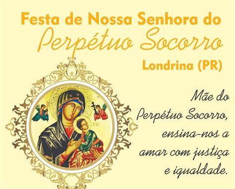 Festa de Nossa Senhora Perpétuo Socorro Arquidiocese de Londrina