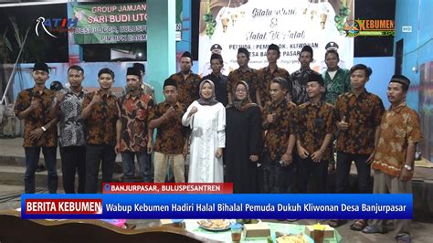 Wabup Kebumen Hadiri Halal Bihalal Pemuda Dukuh Kliwonan Desa