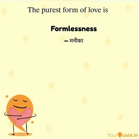 Formlessness Quotes Writings By Monikaanil Verma YourQuote