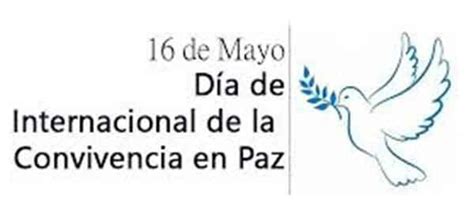 Día Internacional de la Convivencia en Paz
