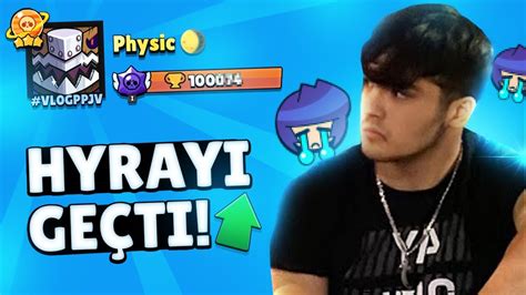 PHYSİC 100K OLDU HYRA NE DÜŞÜNÜYOR Brawl Stars YouTube