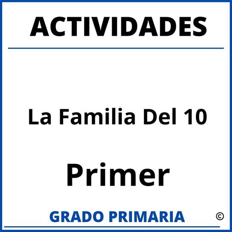 Actividades De La Familia Del 10 Para Primer Grado