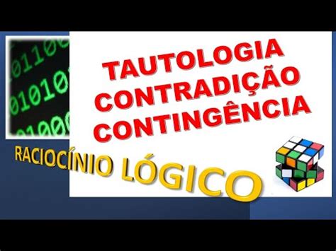 Raciocínio Lógico Aula 08 Tautologia Contradição Contingência