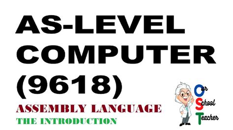 introduction to assembly language as a2 level computer science 9618 9608 youtube