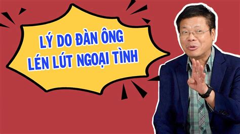 Thì ra đây là Lý Do Đàn Ông thích LÉN LÚT NGOẠI TÌNH Tư Vấn Tình Yêu