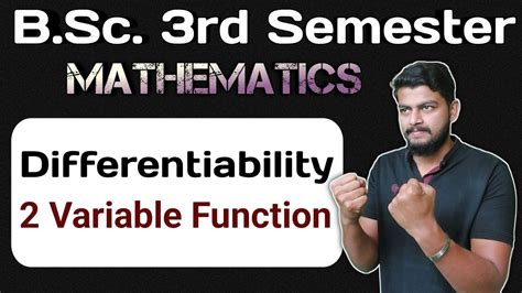 l 4 differentiability of 2 variable function bsc 3rd semester mathematics mathematical method