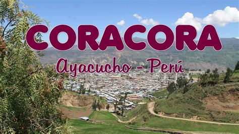 Conoce Coracora y sus Calles Parinacochas Ayacucho Perú Música