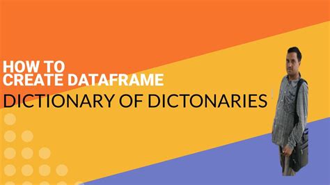 create a pandas dataframe from a dictionary of dictionaries in python youtube