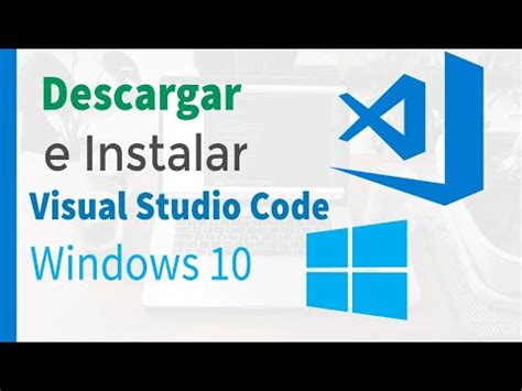 C Mo Descargar E Instalar Visual Code