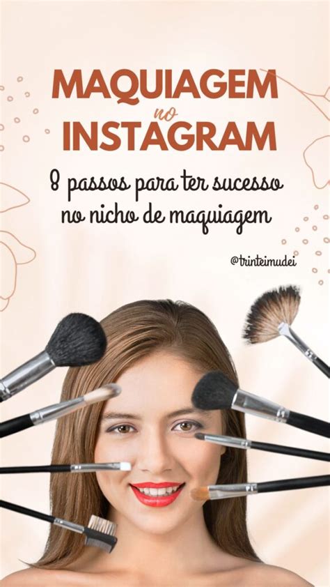 Nicho De Maquiagem No Instagram 8 Passos Para Ter Sucesso