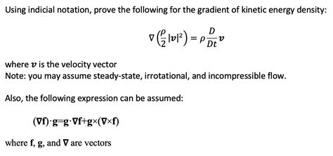 solved using indicial notation prove the following for the