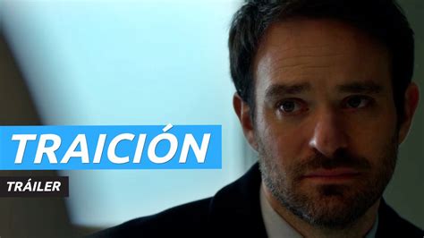 Tráiler de Traición la nueva serie de Netflix con Charlie Cox