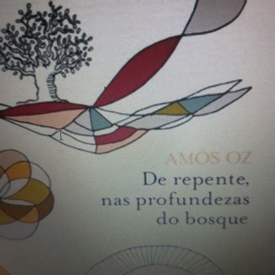 Capítulo 24 De repente nas profundezas do bosque Amós Oz by ANALÚ