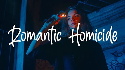 D Vd Romantic Homicide Lyrics Youtube