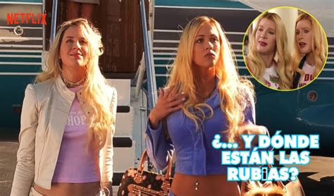 Netflix Y dónde están las rubias qué fue de Las Wilson Una de