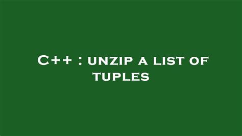C Unzip A List Of Tuples YouTube