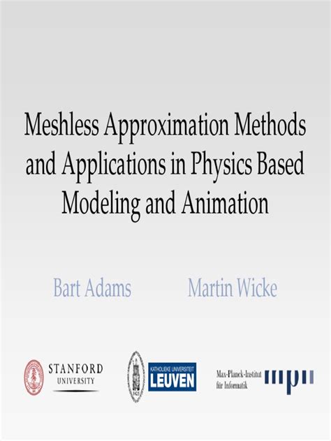 an in depth exploration of meshless approximation methods for physics based modeling and
