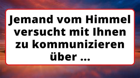 Jemand vom Himmel versucht mit Ihnen über eine Person zu sprechen