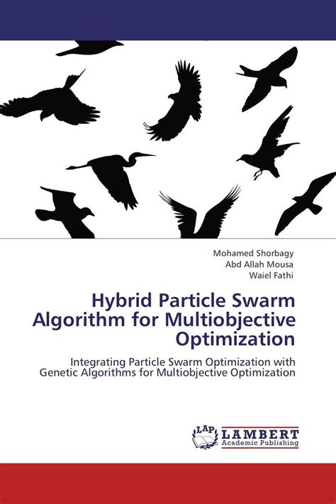 Книга hybrid particle swarm algorithm for multiobjective optimization купить книгу isbn