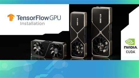 Installing TensorFlow GPU Updated