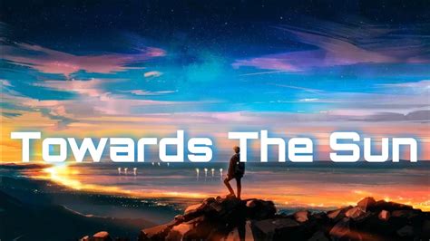 Towards The Sun Ft Rihanna Lyrics YouTube