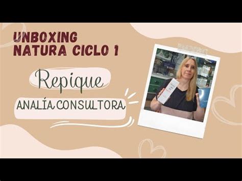 UNBOXING NATURA CICLO 1 2023 REPIQUE ANALÍA CONSULTORA natura