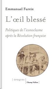 La modernité désenchantée Relire l histoire de Emmanuel Fureix
