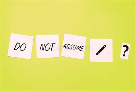 Inspiration Showing Sign Do Not Assume Concept Meaning Ask First To