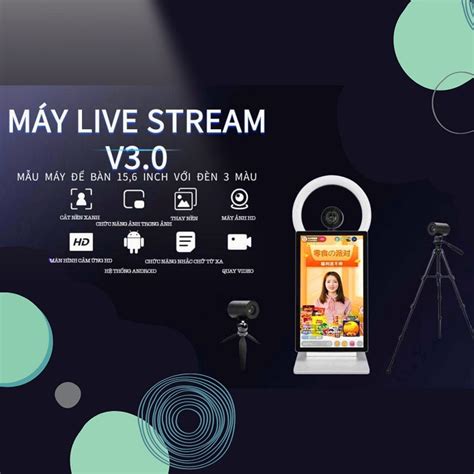 Bộ Sản Phẩm Máy Livestream quay video bán hàng Facebook Tiktok cho