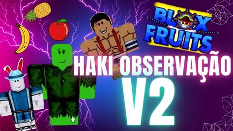 Como pegar HAKI da observação V2 blox fruits 2023 YouTube