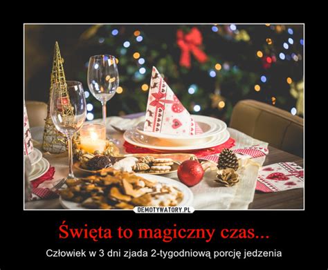 Wi Ta To Magiczny Czas Demotywatory Pl