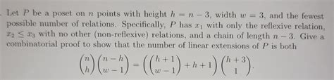 solved let p be a poset on n points with height h n 3